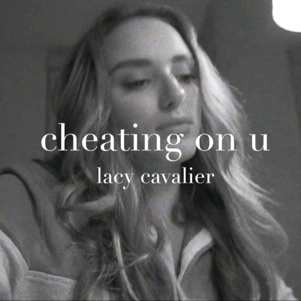Lacy Cavalier drops emotional lyric video for her new song “Cheating On ...