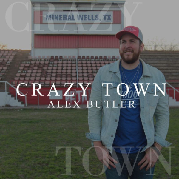 Alex Butler Brings the Party with “Crazy Town” – Raised Rowdy