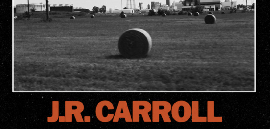 J.R. Carroll Unveils New Single, “Shame” – Raised Rowdy